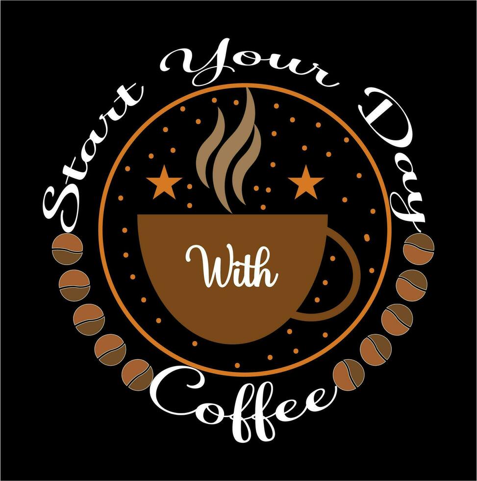 Start Your Day With coffee logo t-shirt cover design 25390999 Vector Art at Vecteezy