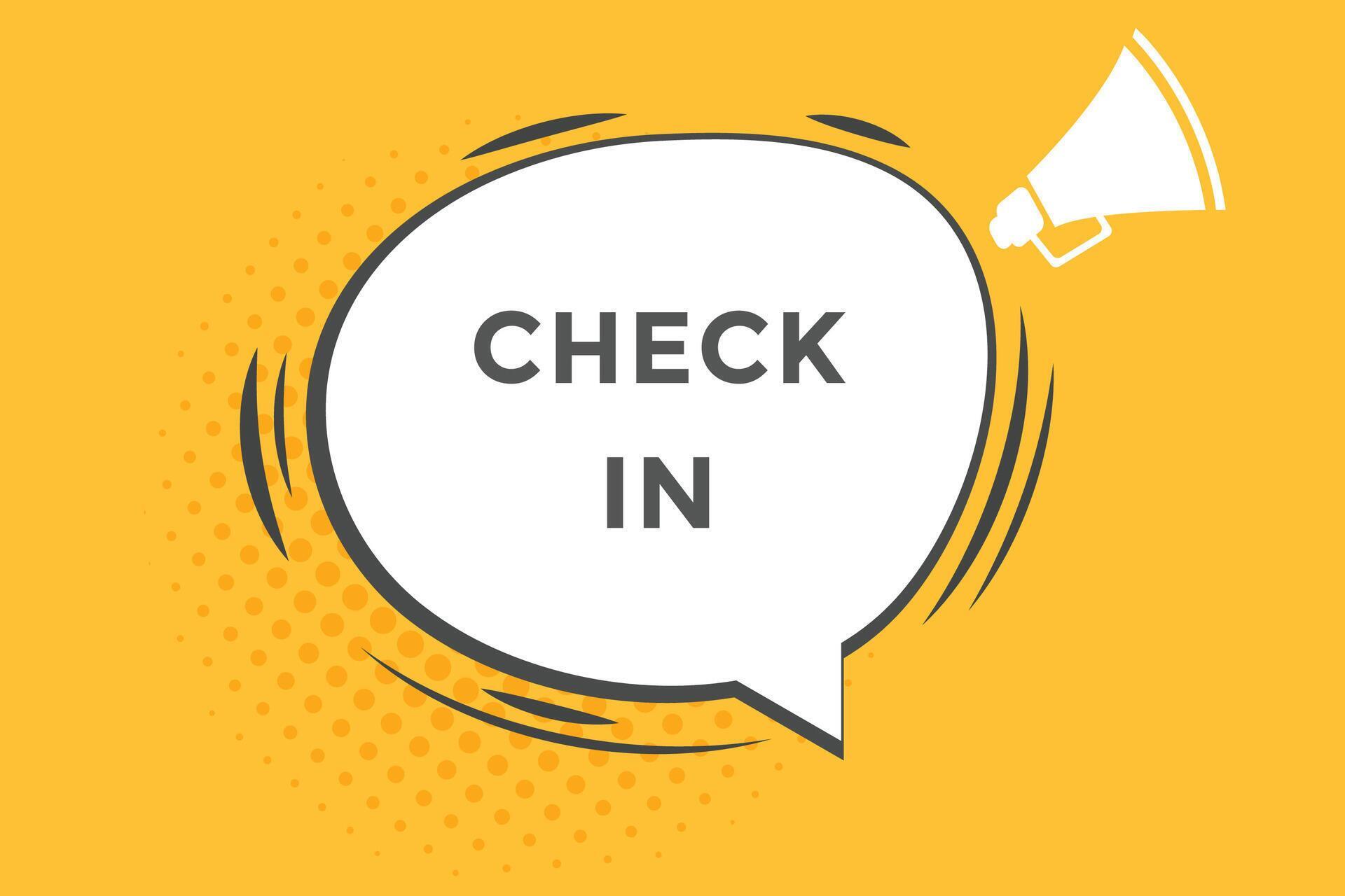 check in customize vectors, sign, level bubble speech check in 25394247 ...