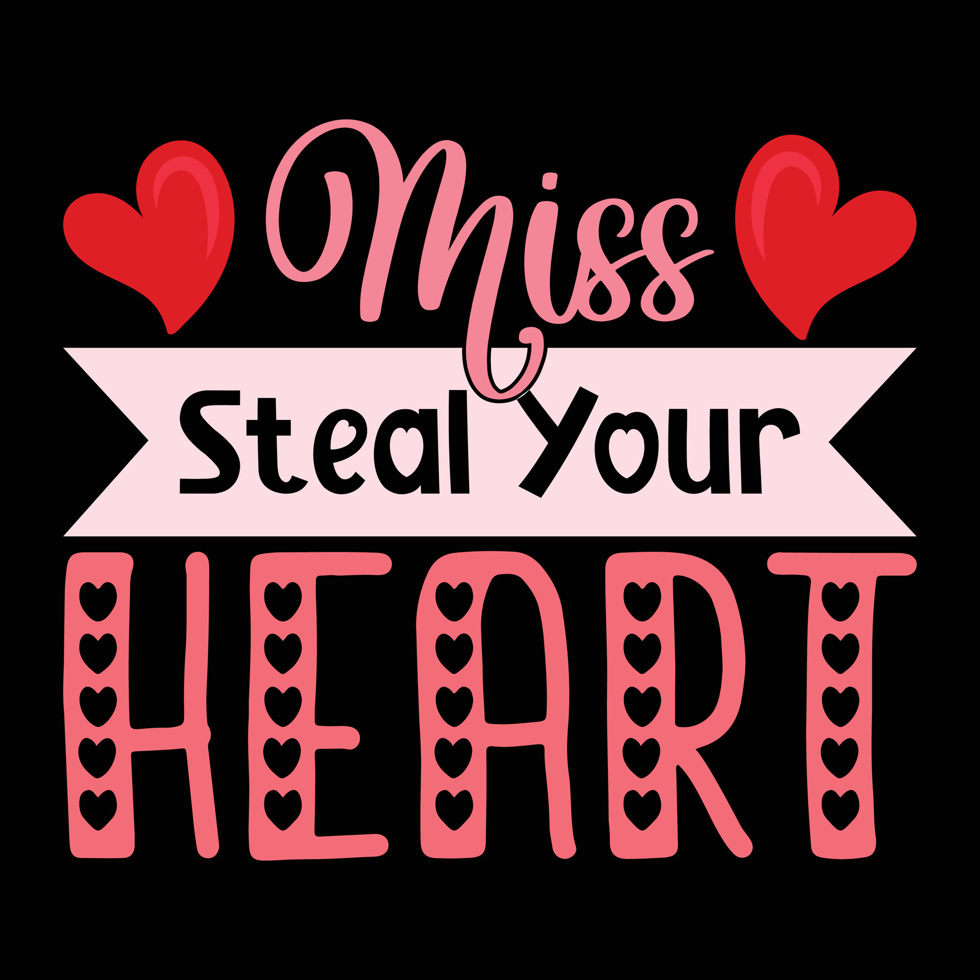 Miss Steal Your Heart Happy Valentines Day 25409169 Vector Art At