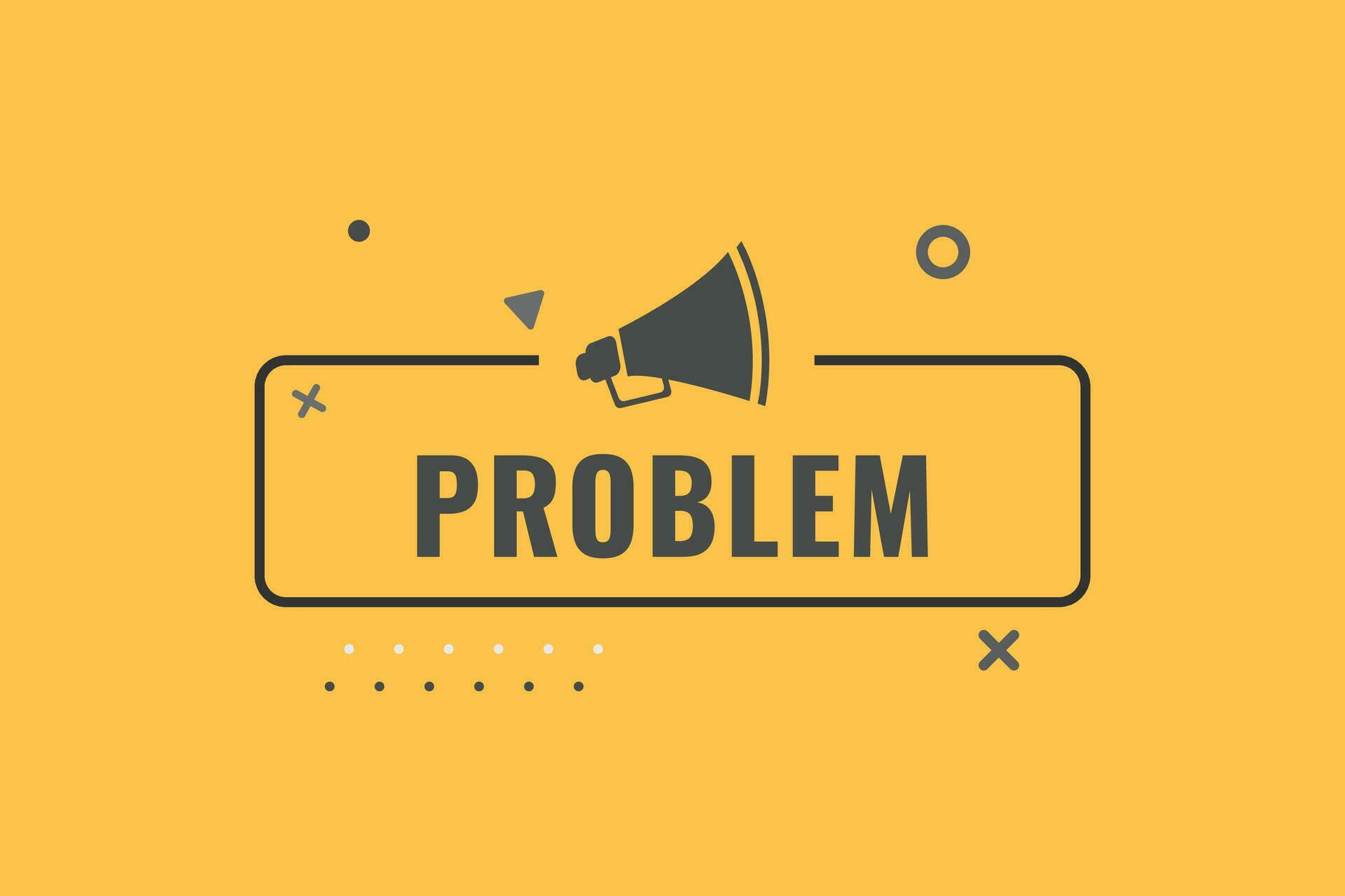 Problem Button. Speech Bubble, Banner Label Problem 25746826 Vector Art ...