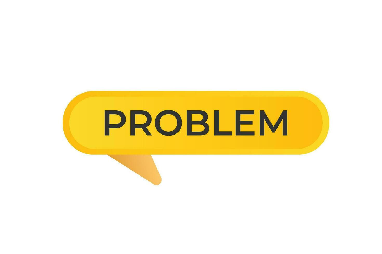 Problem Button. Speech Bubble, Banner Label Problem 25746827 Vector Art ... Problem Button. Speech Bubble, Banner Label Problem 25746827 Vector Art ...