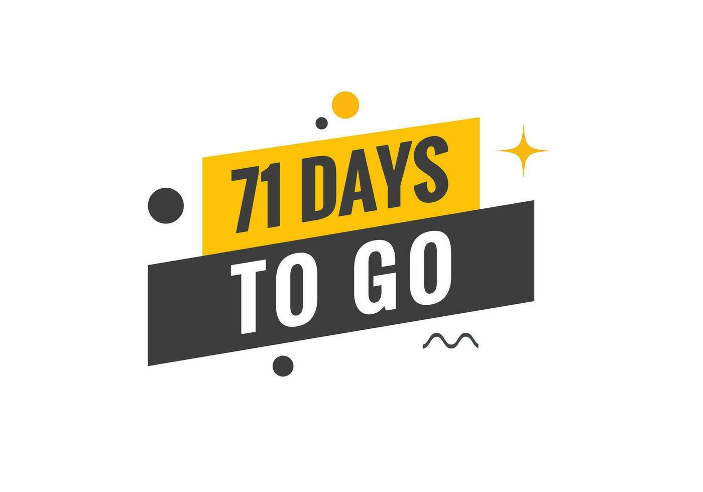71 days to go countdown template. 71 day Countdown left days banner ... 71 days to go countdown template. 71 day Countdown left days banner ...