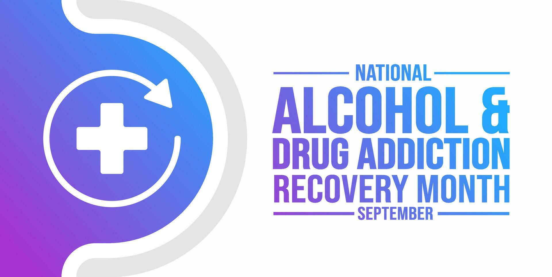 September Is National Alcohol Drug Addiction Recovery Month Background