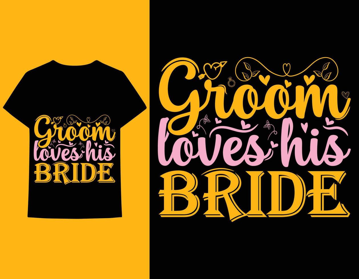 Bride Groom T Shirt Design Vector Elements 27003021 Vector Art At Vecteezy