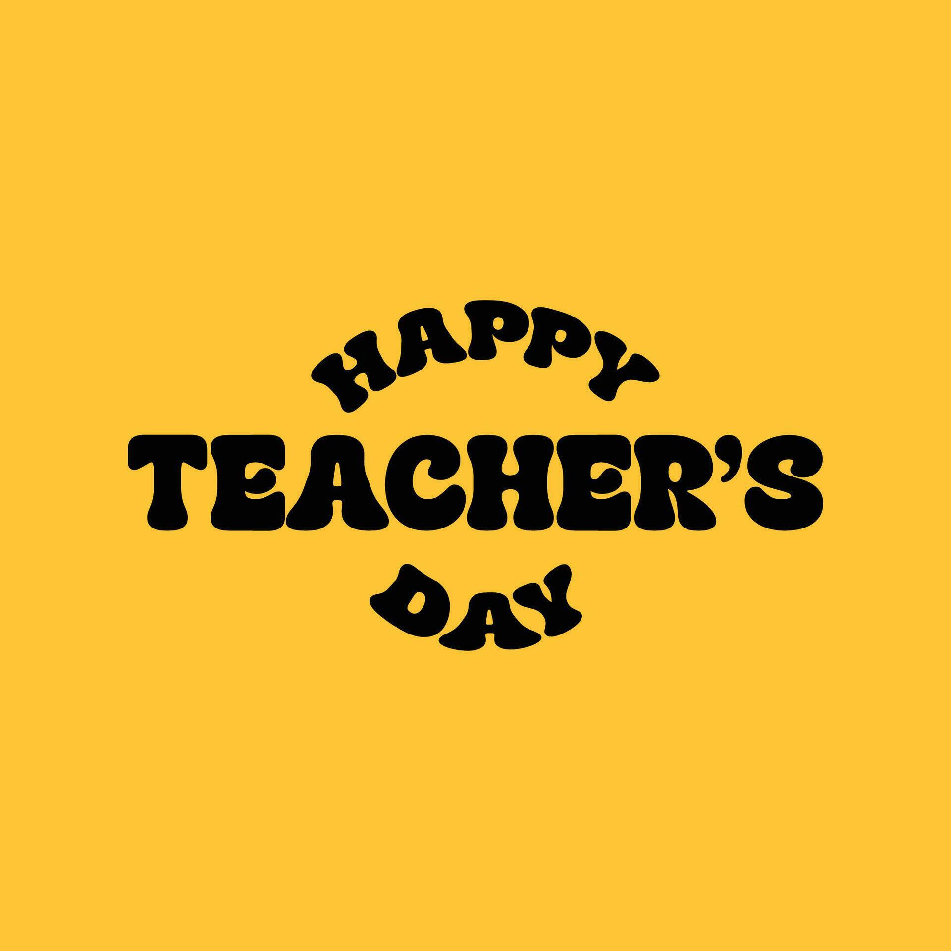 Happy Teachers Day Vector Lettering Template Design Teachers Day