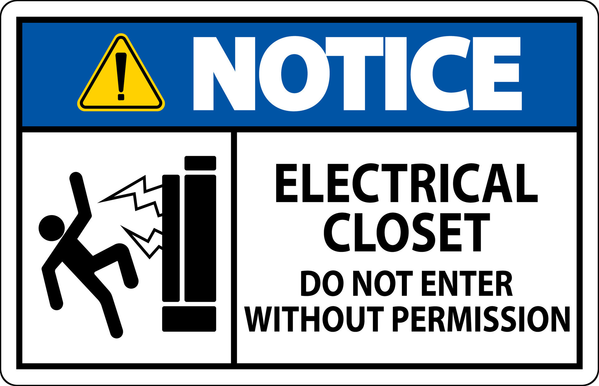 Notice Sign Electrical Closet - Do Not Enter Without Permission ... Notice Sign Electrical Closet - Do Not Enter Without Permission ...