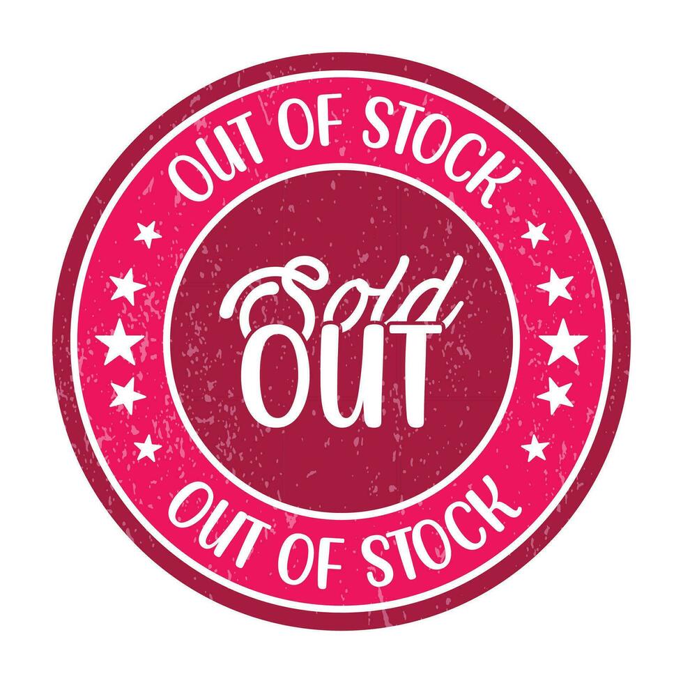Out Of Stock Logo, Sold Out Badge, Sold Out Stamp, Out Of Stock Sign ...