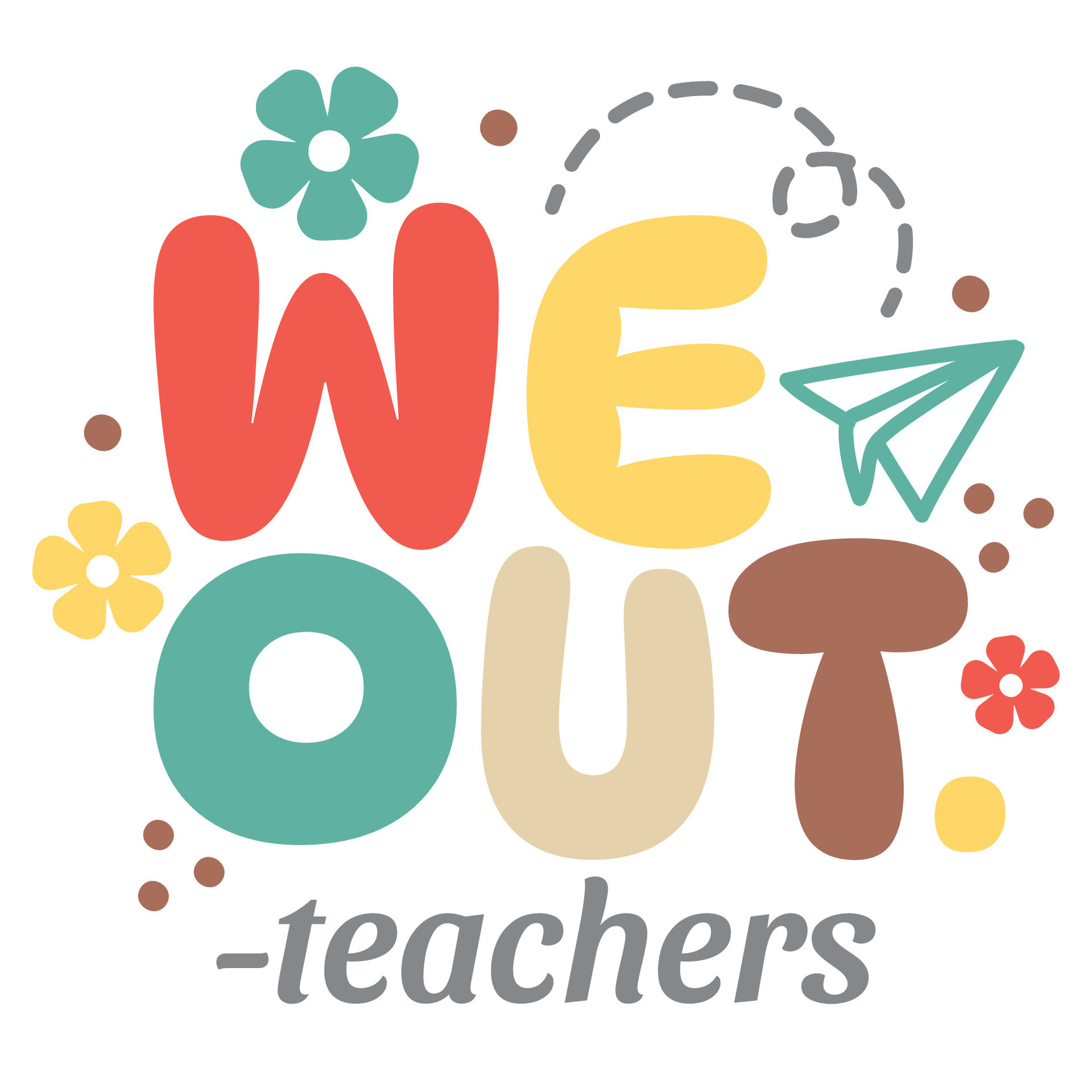 We Out teachers vector illustration. School's Out For Summer. Teacher ... We Out teachers vector illustration. School's Out For Summer. Teacher ...