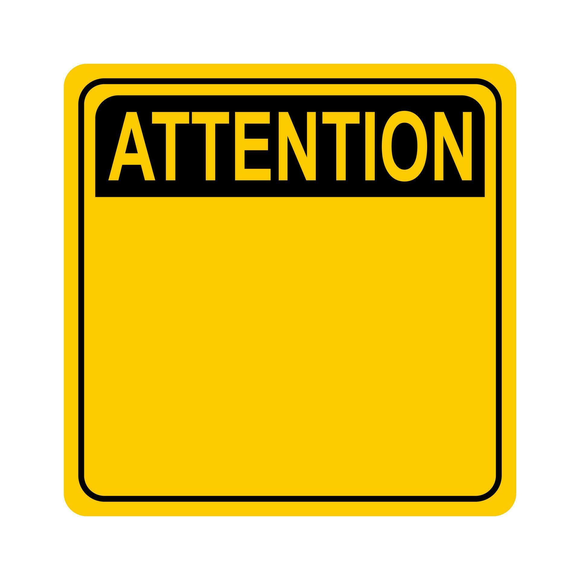 Blank safety sign board with word Attention in black and yellow colors ...