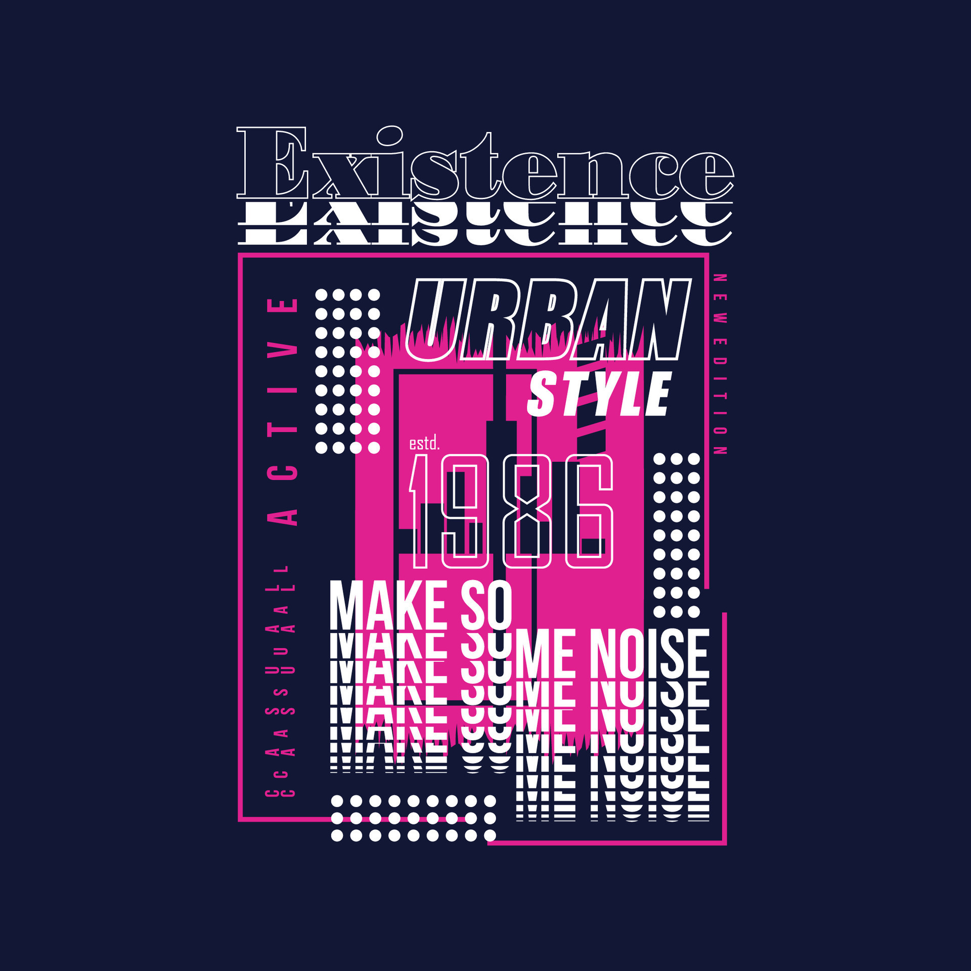make some noise slogan graphic typography, fashion t shirt, design ... make some noise slogan graphic typography, fashion t shirt, design ...