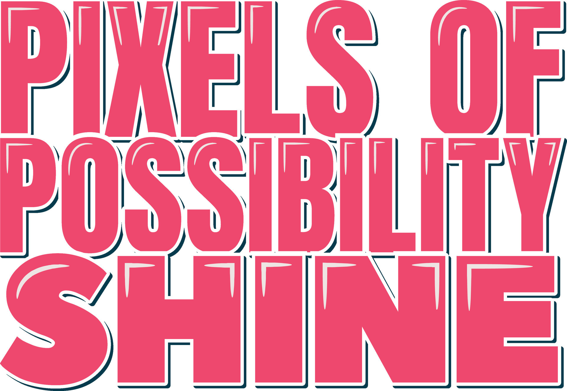 Pixels of Possibility Shine Lettering Vector Design 28634943 Vector Art ... Pixels of Possibility Shine Lettering Vector Design 28634943 Vector Art ...