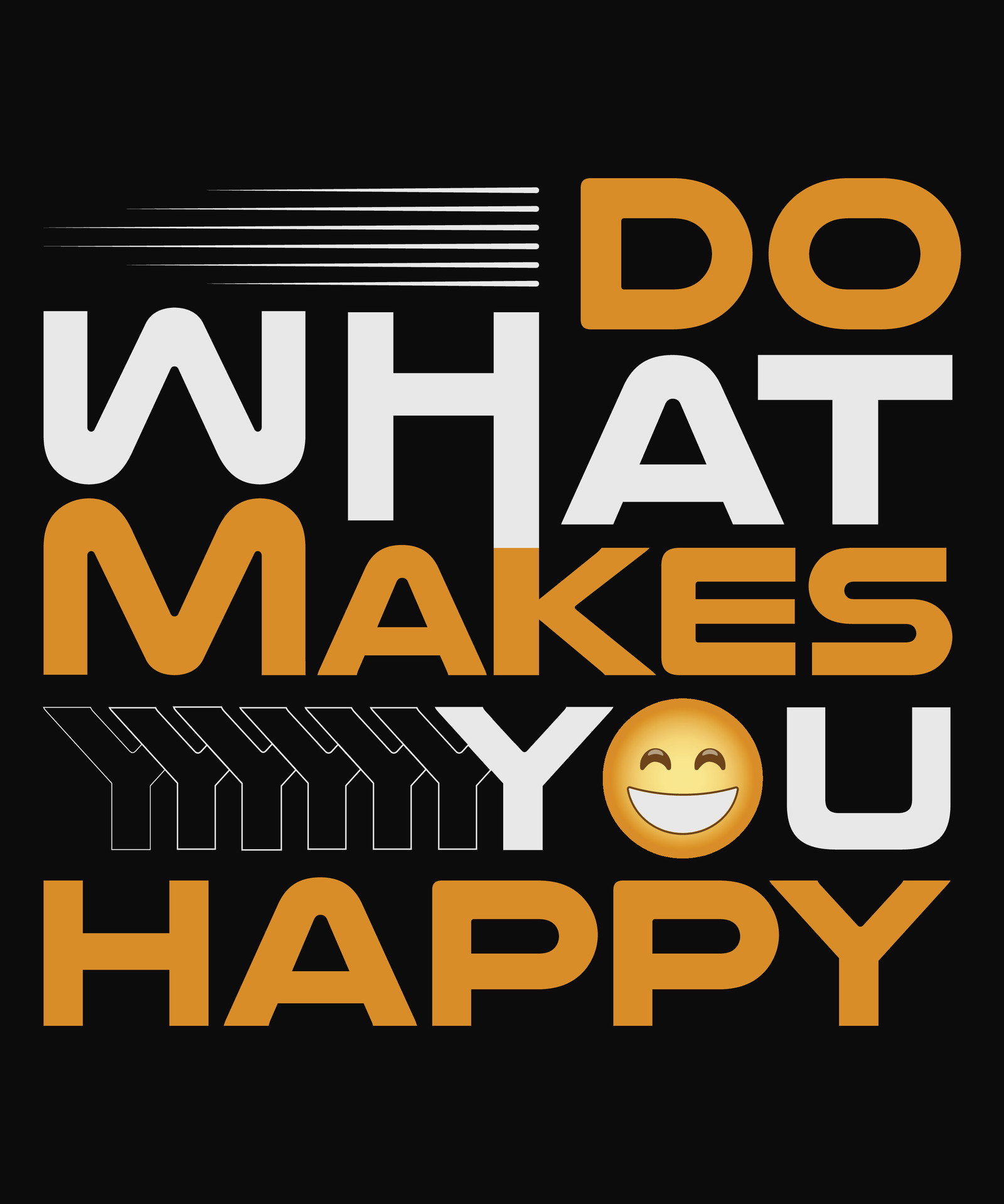 Do What Makes You Happy Motivational T-Shirt Design 29191364 Vector Art ...