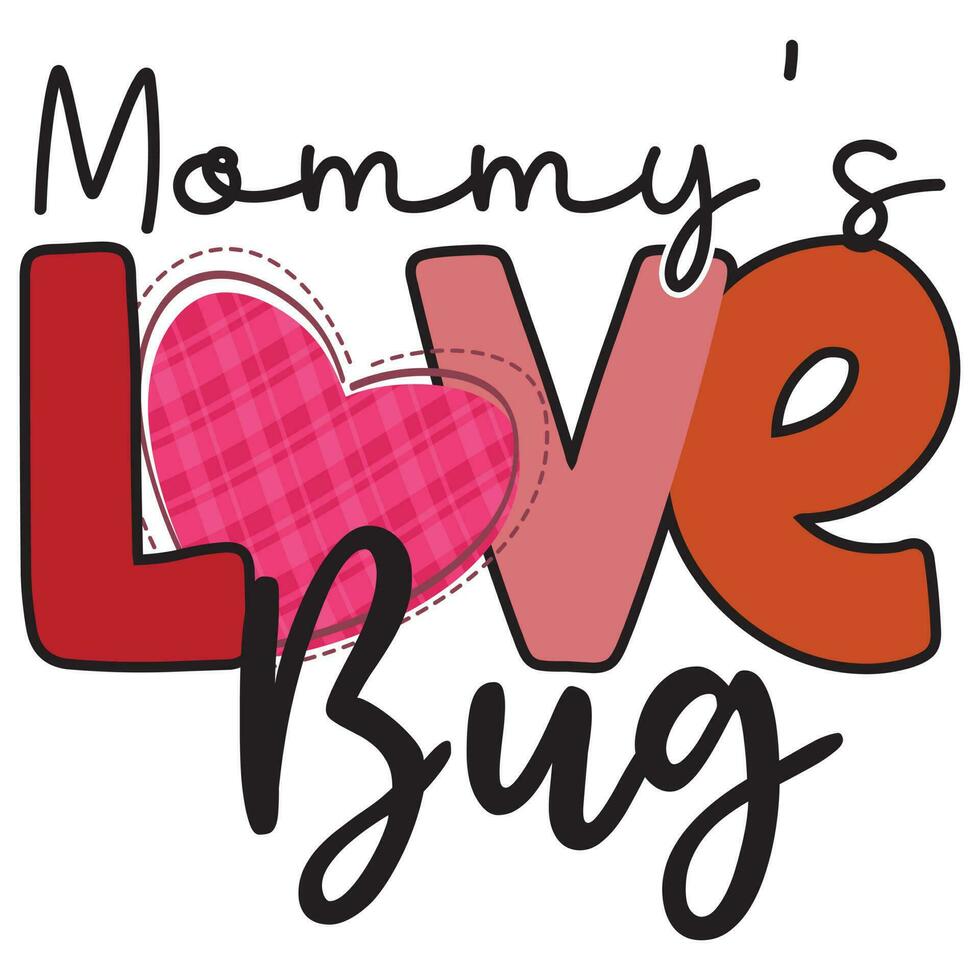 Mommys Love Bug 29238636 Vector Art At Vecteezy