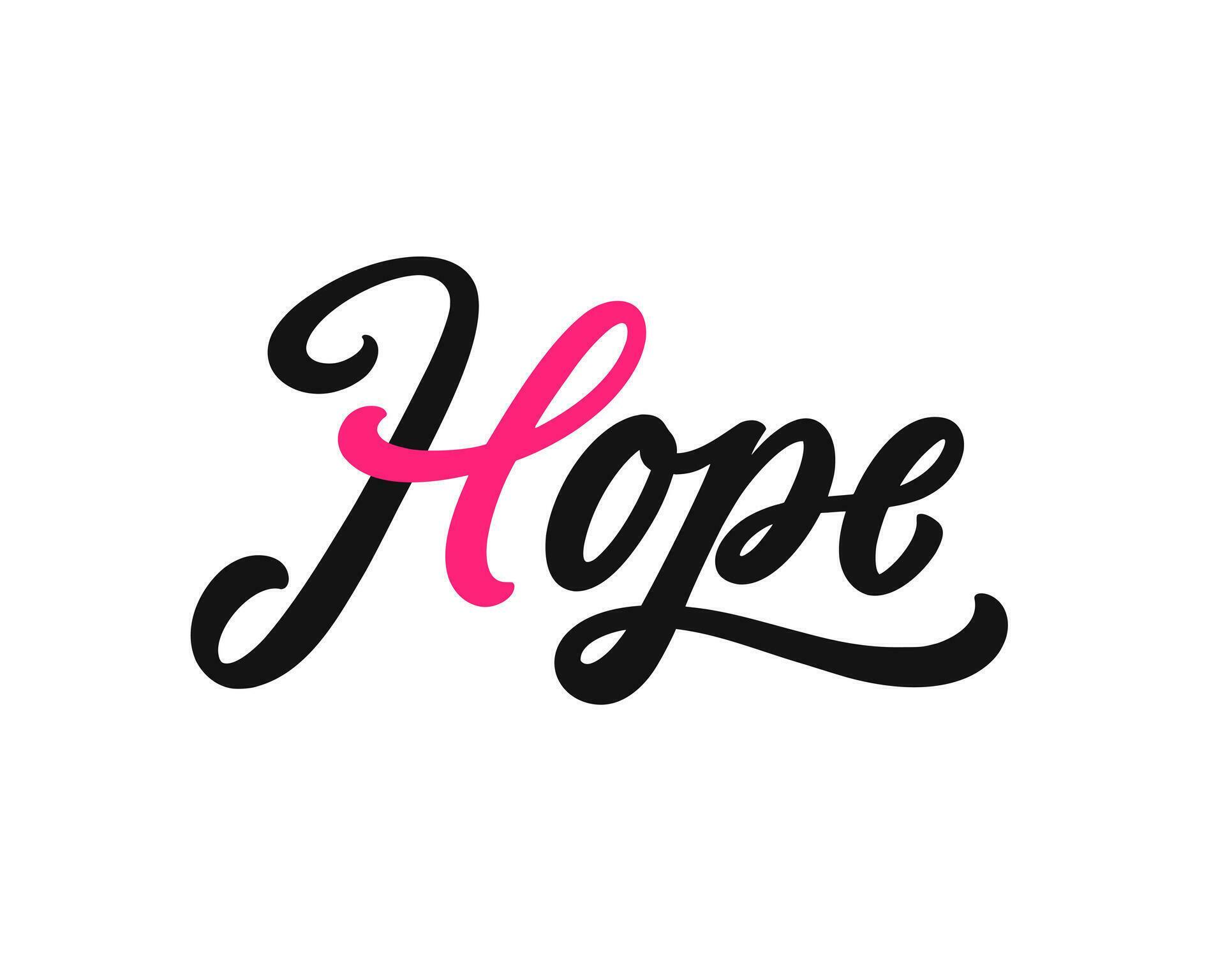 Hope Handwriting Lettering Breast Cancer Survivor Inspiring Quote