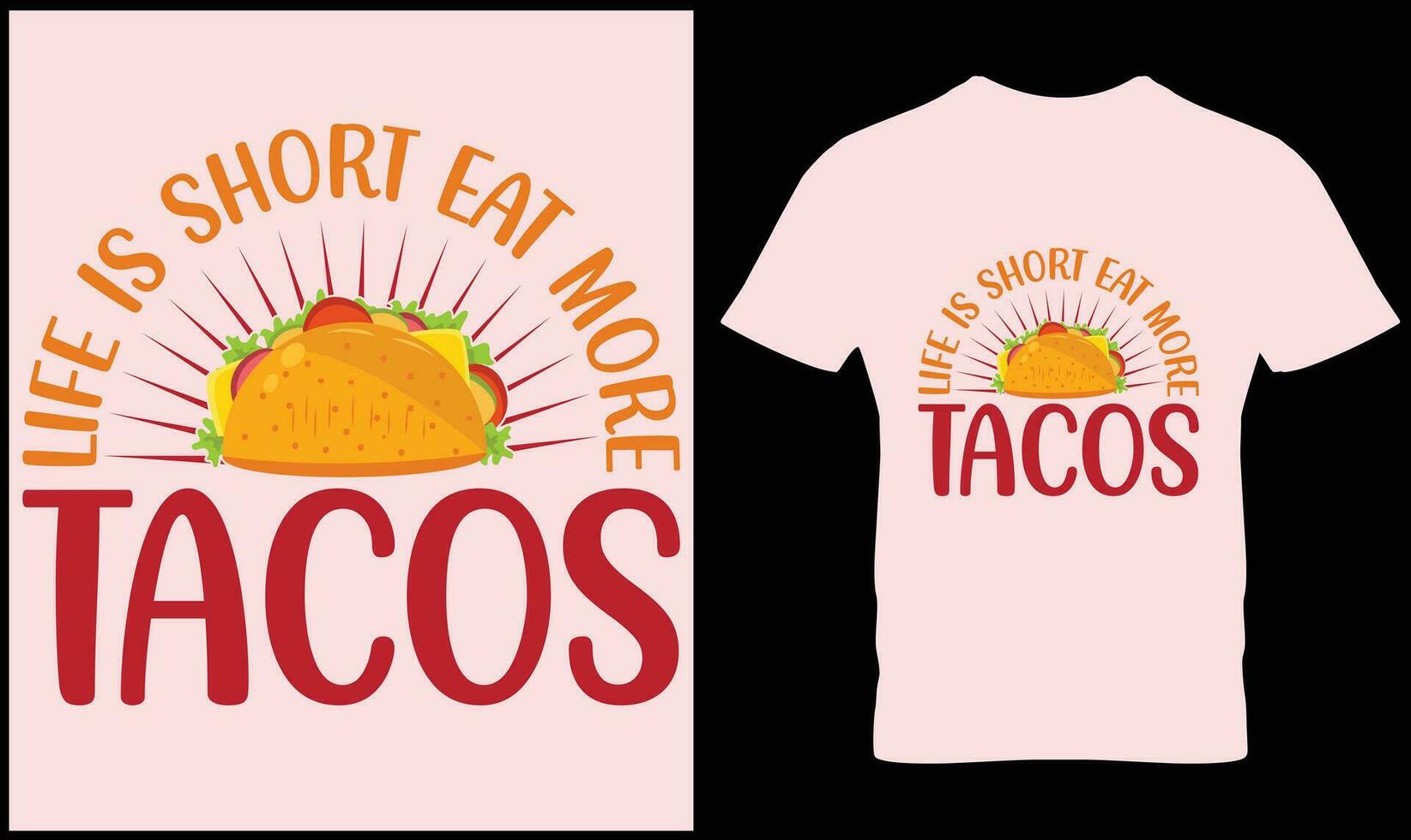 Tacos T Shirt Design Vector Graphic 29753075 Vector Art At Vecteezy