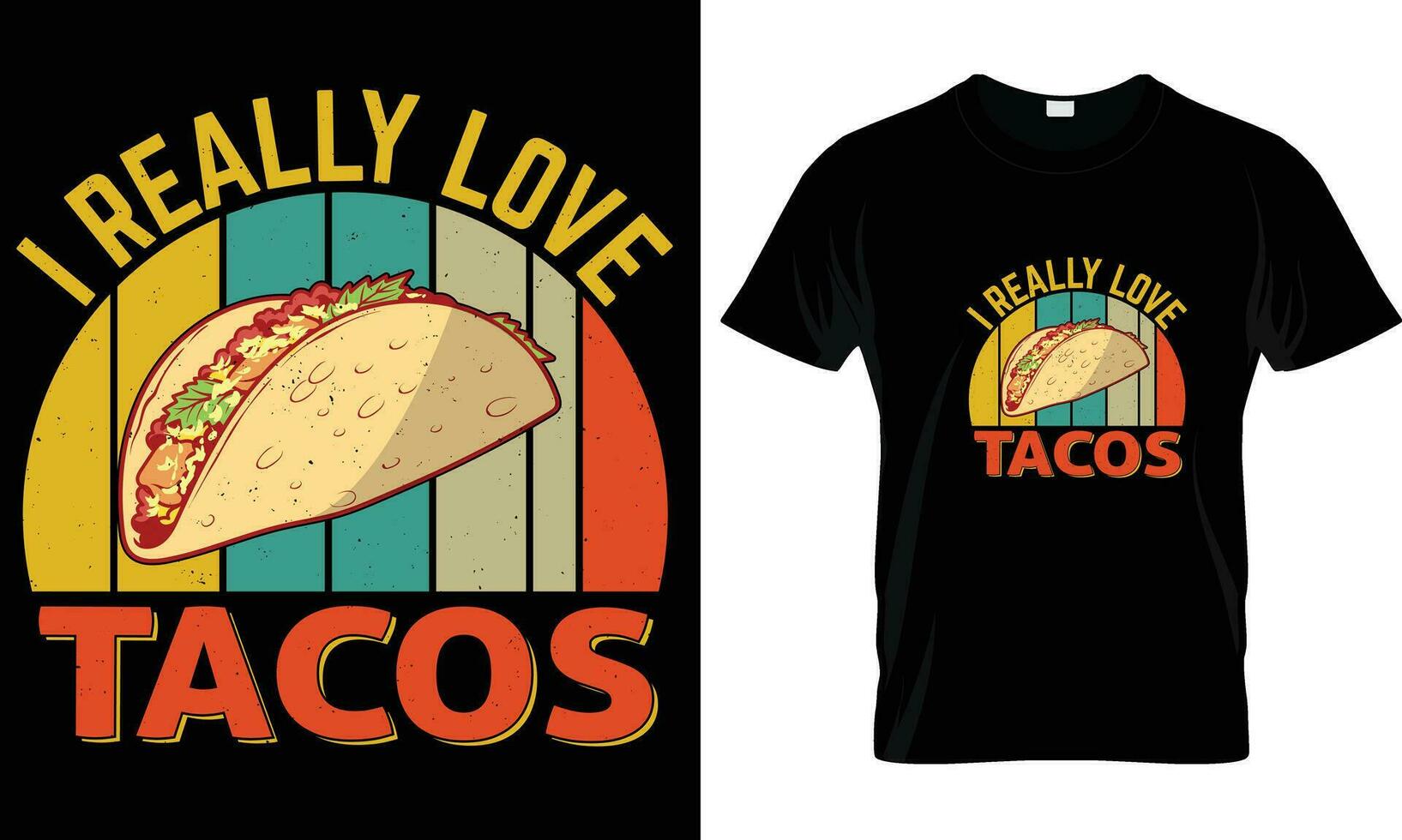 Tacos T Shirt Design Vector Graphic 29753091 Vector Art At Vecteezy