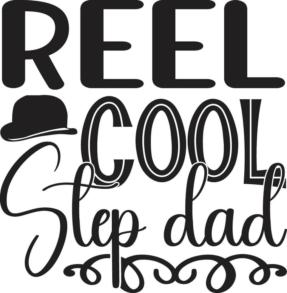 Reel Cool Step Dad 30205070 Vector Art At Vecteezy