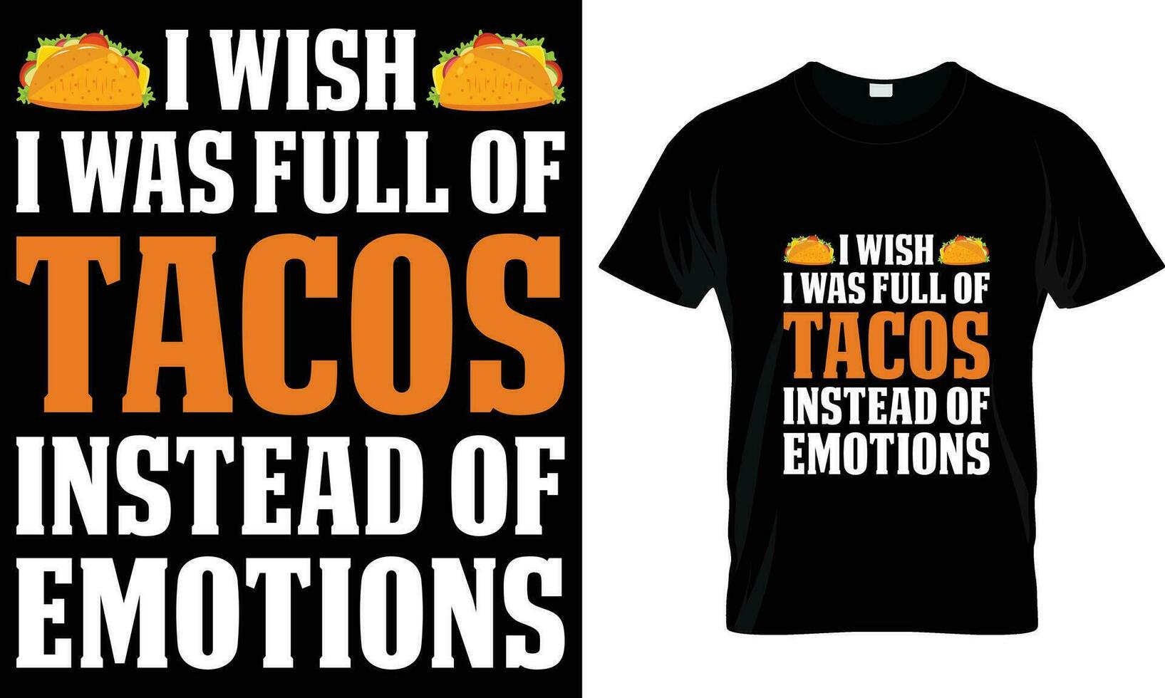 Tacos T Shirt Design Vector Graphic 30303333 Vector Art At Vecteezy