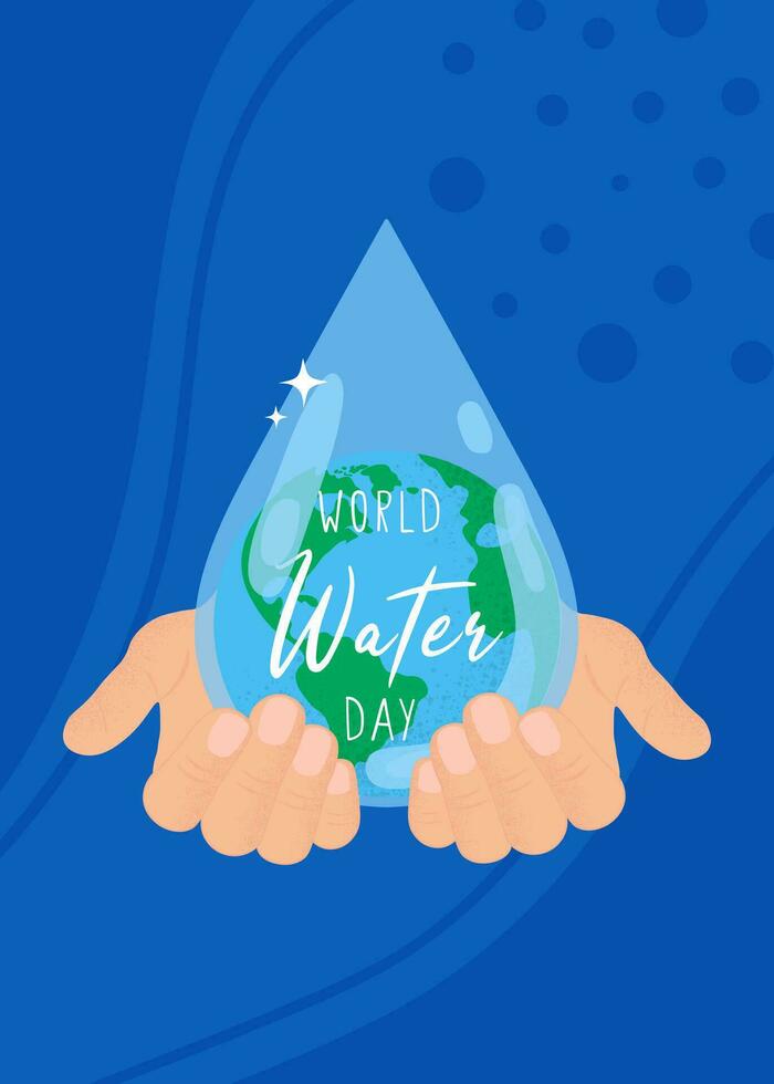 World Water Day Vector Illustration Illustration With Hands And World