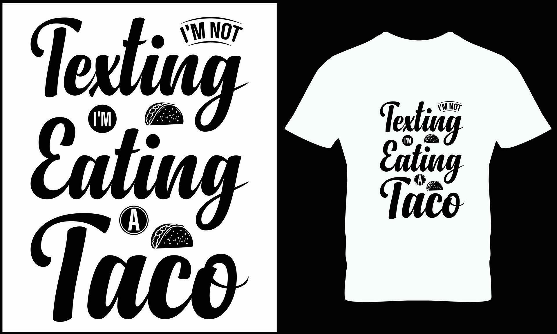 Tacos T Shirt Design Vector Graphic 32035201 Vector Art At Vecteezy