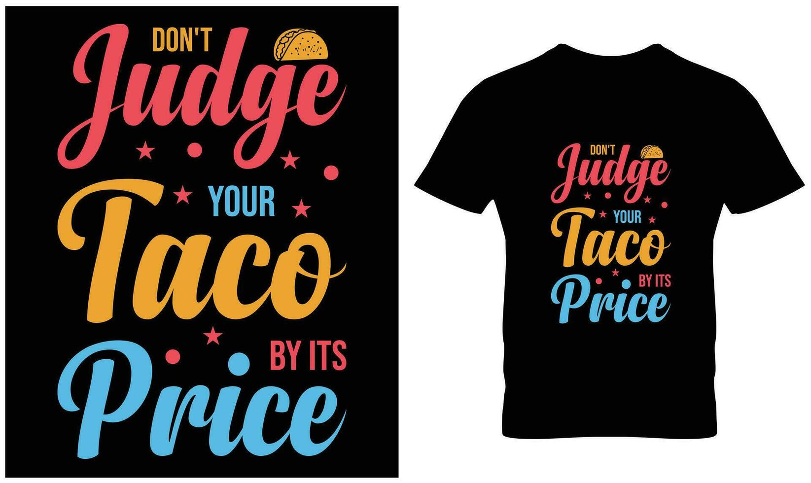 Tacos T Shirt Design Vector Graphic 32035205 Vector Art At Vecteezy
