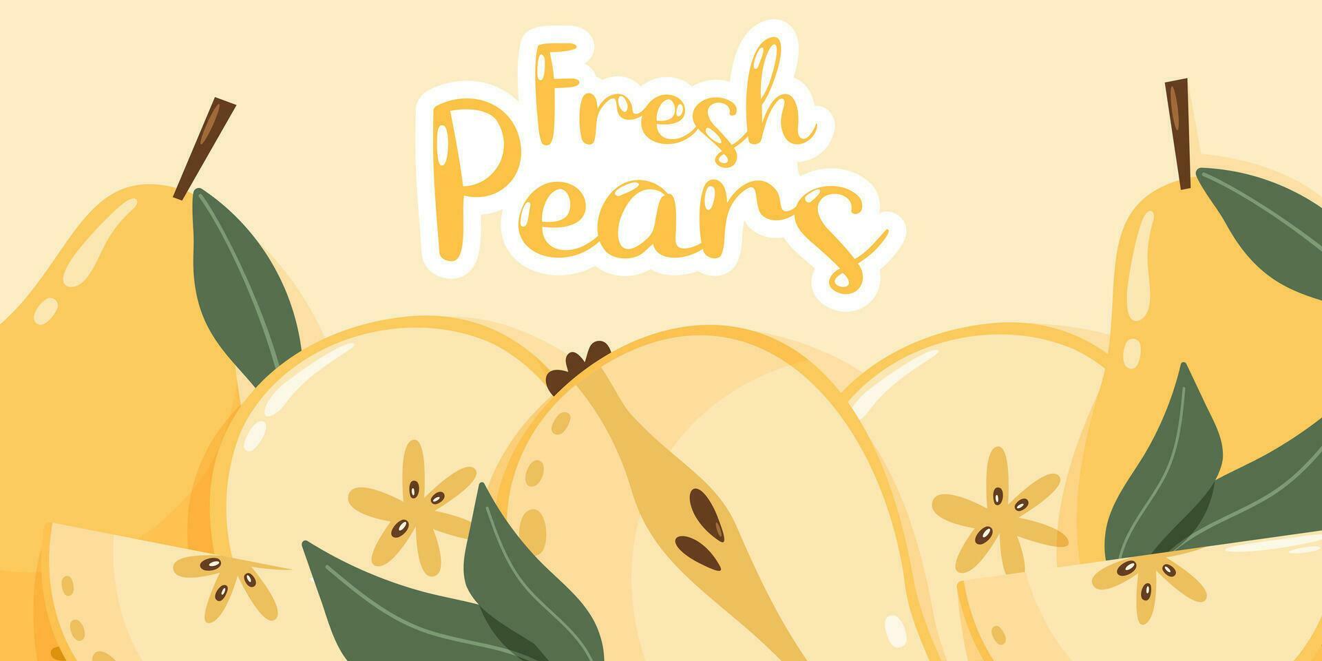 Summer pear background with text fresh pears. Slices and whole fruits. Harvesting, healthy food ...