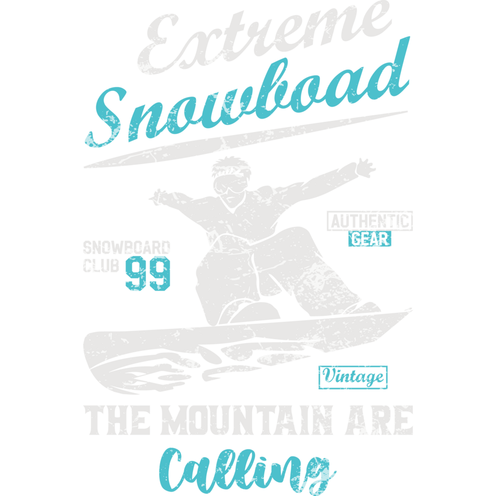 Extreme snowboard the mountain are calling t shirt design. Skiing ...