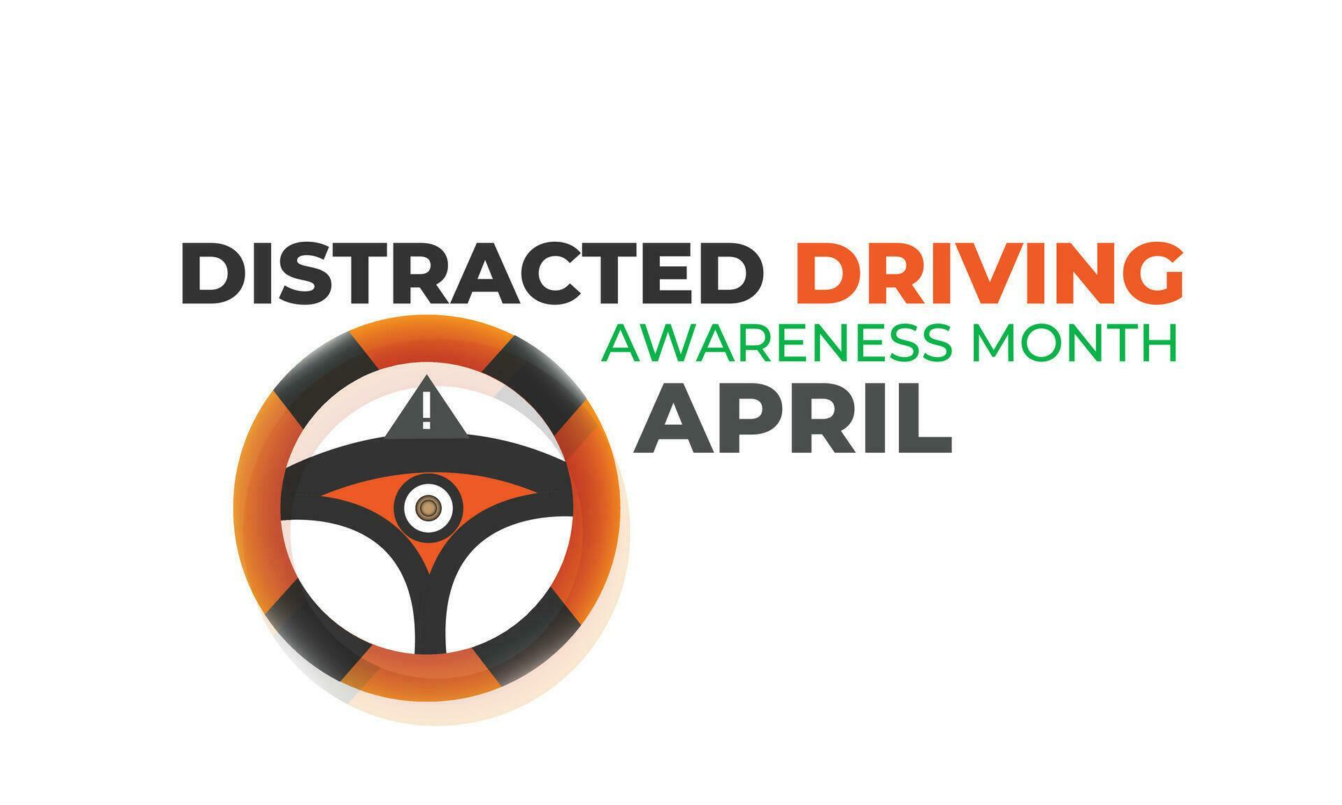 Distracted Driving Awareness Month. background, banner, card, poster ...