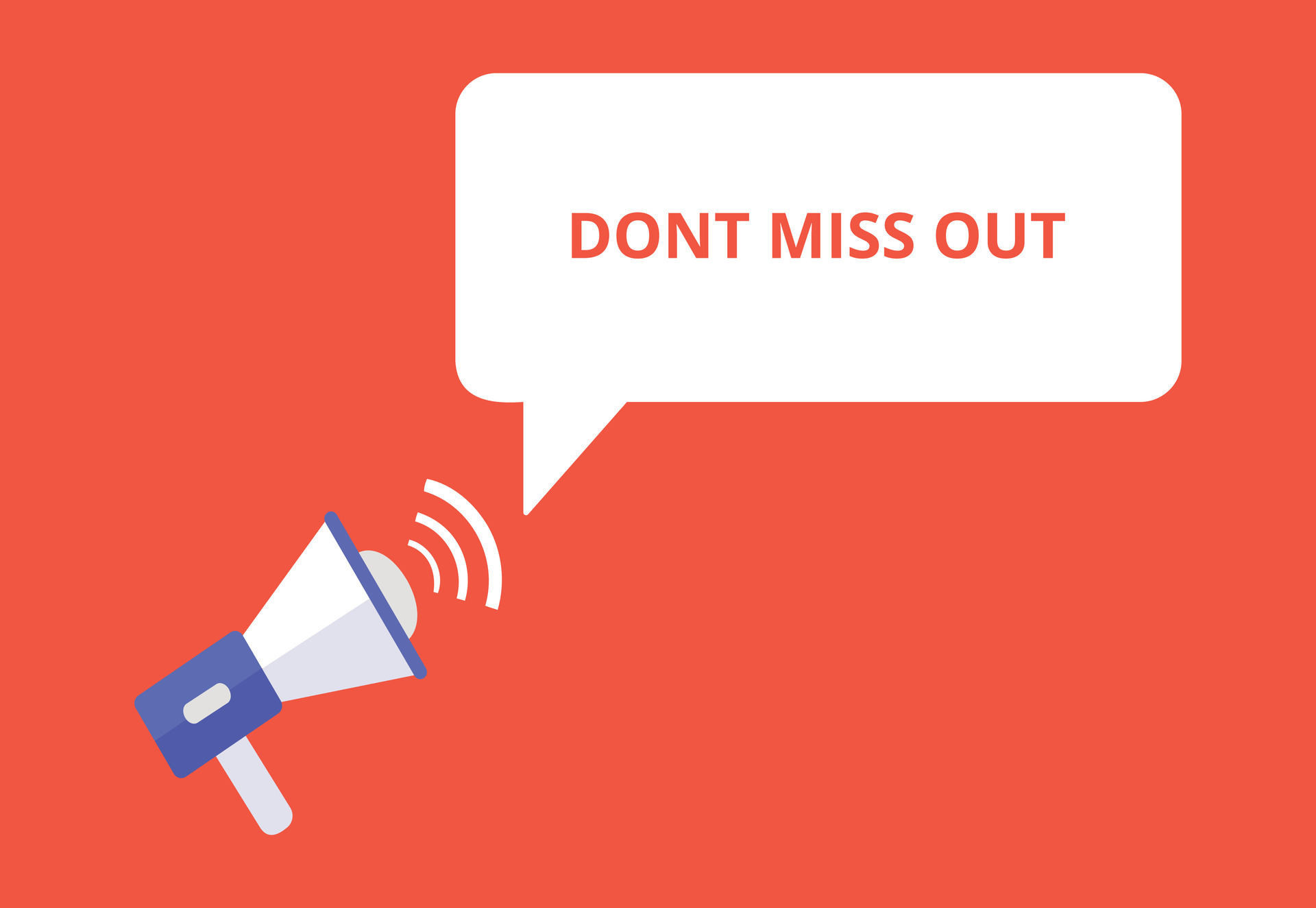 Dont Miss Out Announcement Speech Bubble With Megaphone News Text