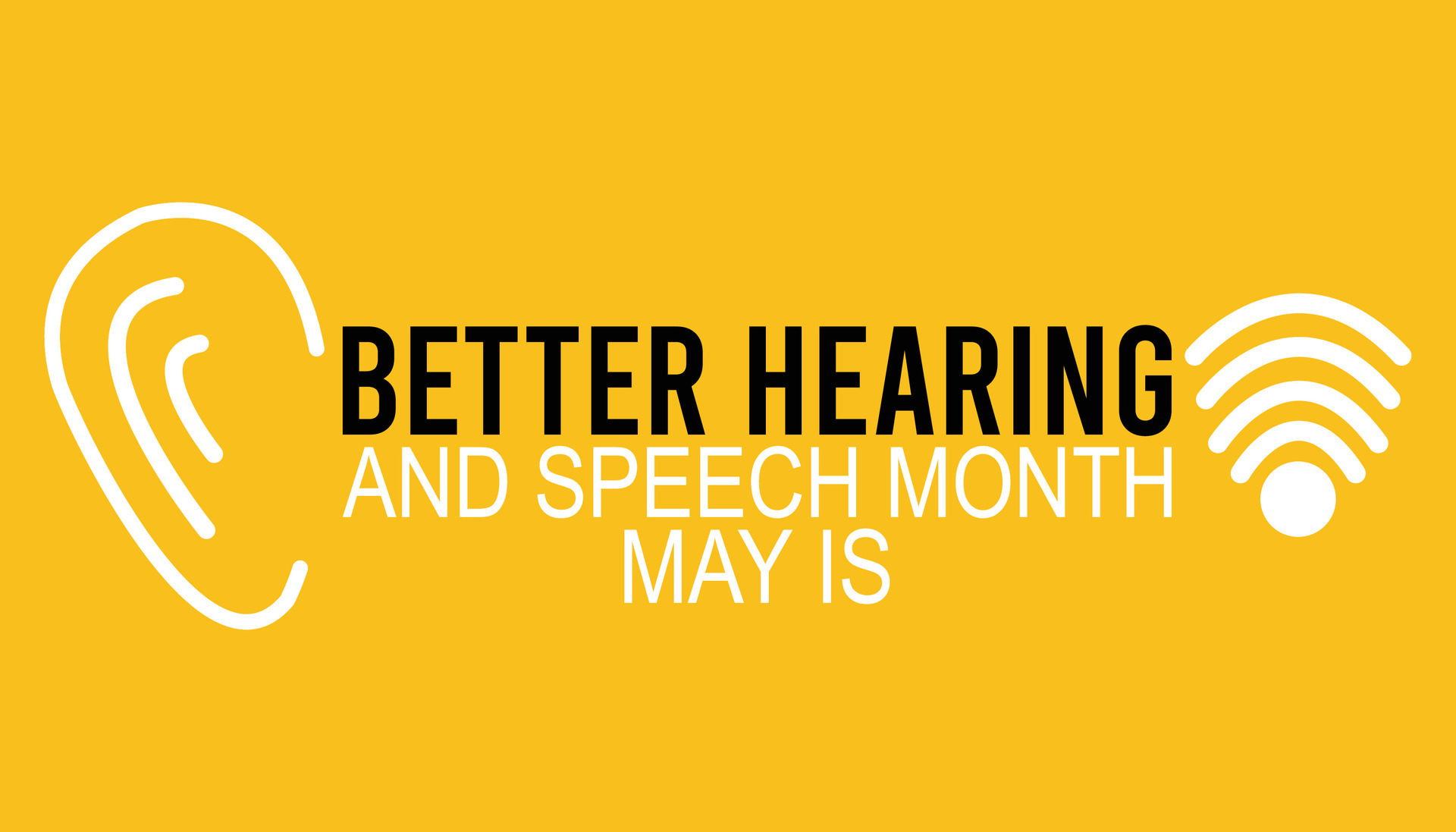 Better Hearing and Speech Month observed every year in May. Template ...