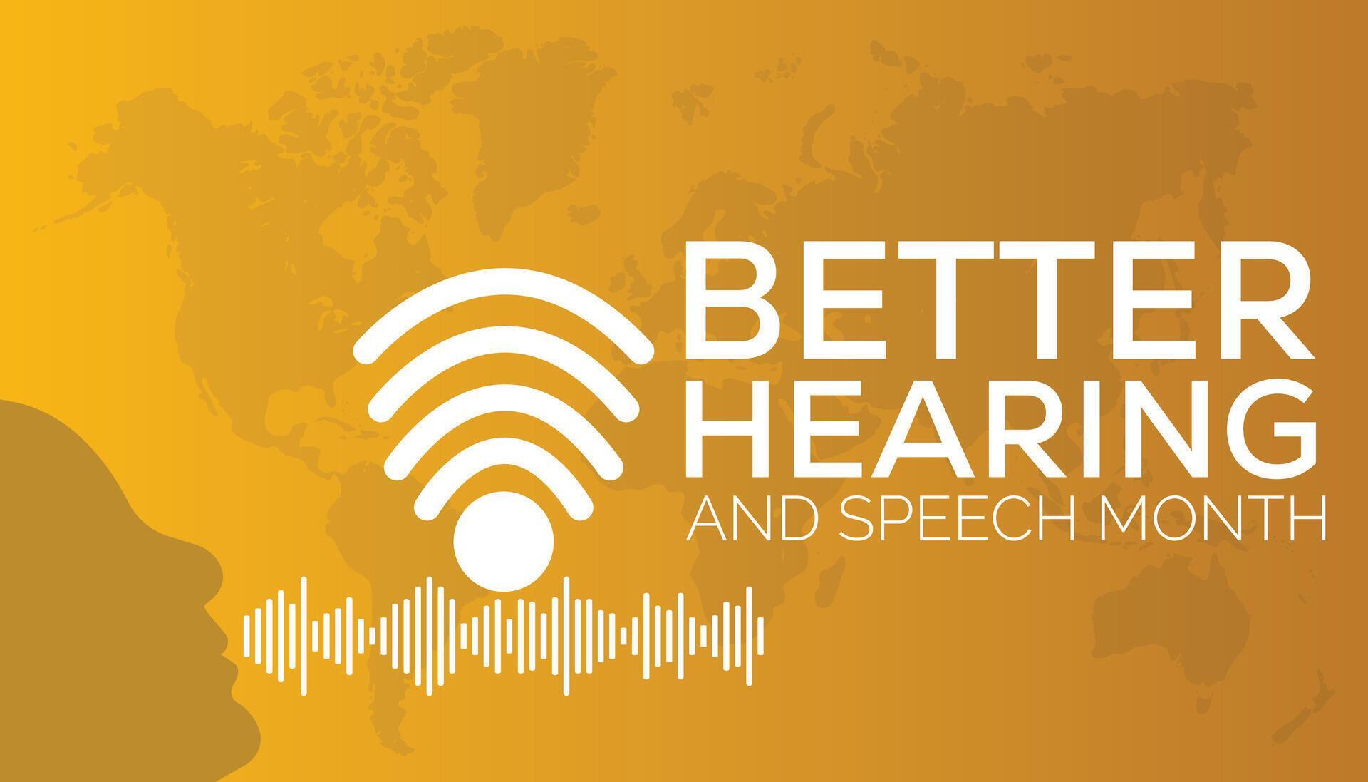 Better Hearing and Speech Month observed every year in May. Template ...