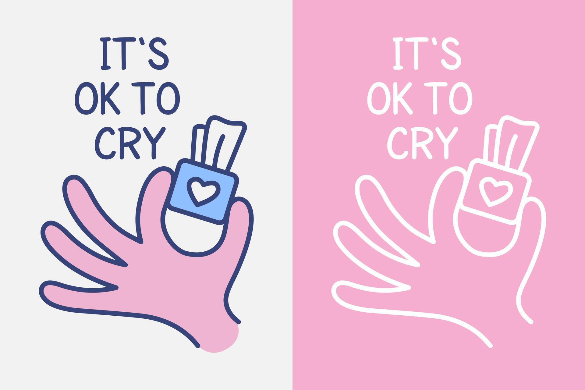 It's OK to cry motivational text. Cute hand holding a tissue box ...