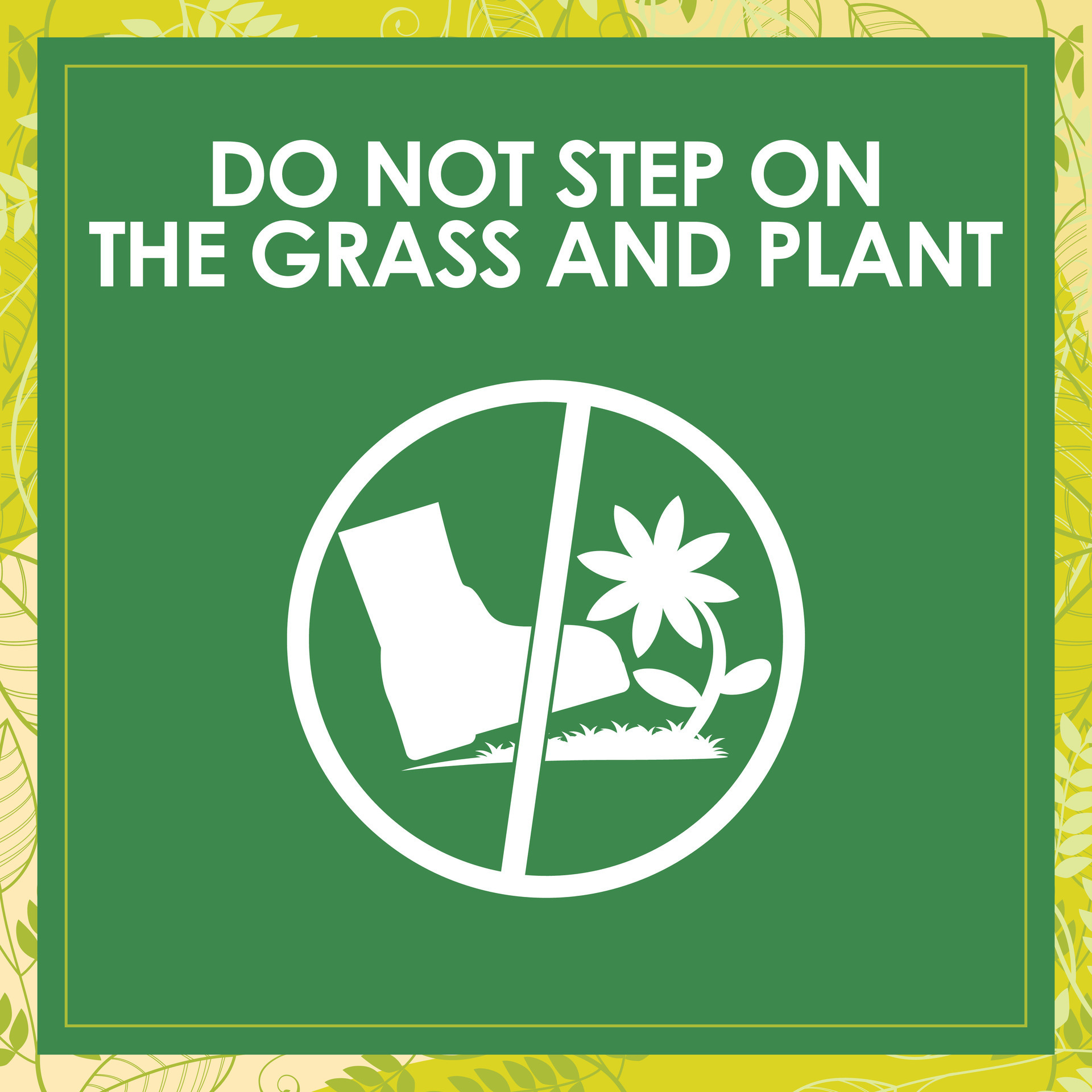 DO NOT STEP ON THE GRASS AND PLANT SIGNAGE HIGH RESOLUTION READY TO USE ...