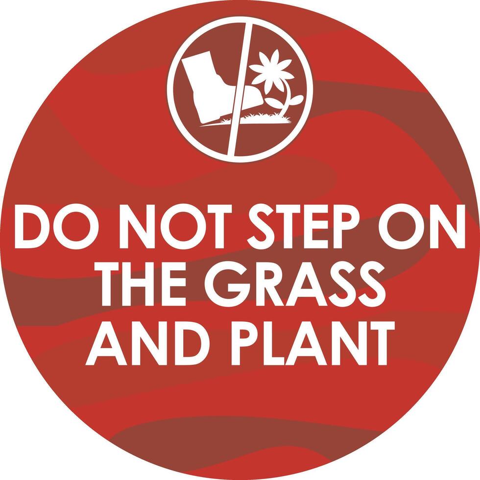 DO NOT STEP ON THE GRASS AND PLANT SIGNAGE HIGH RESOLUTION READY TO USE ...