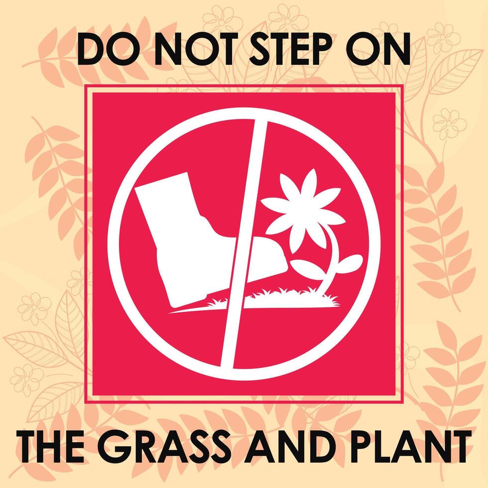 DO NOT STEP ON THE GRASS AND PLANT SIGNAGE HIGH RESOLUTION READY TO USE ...