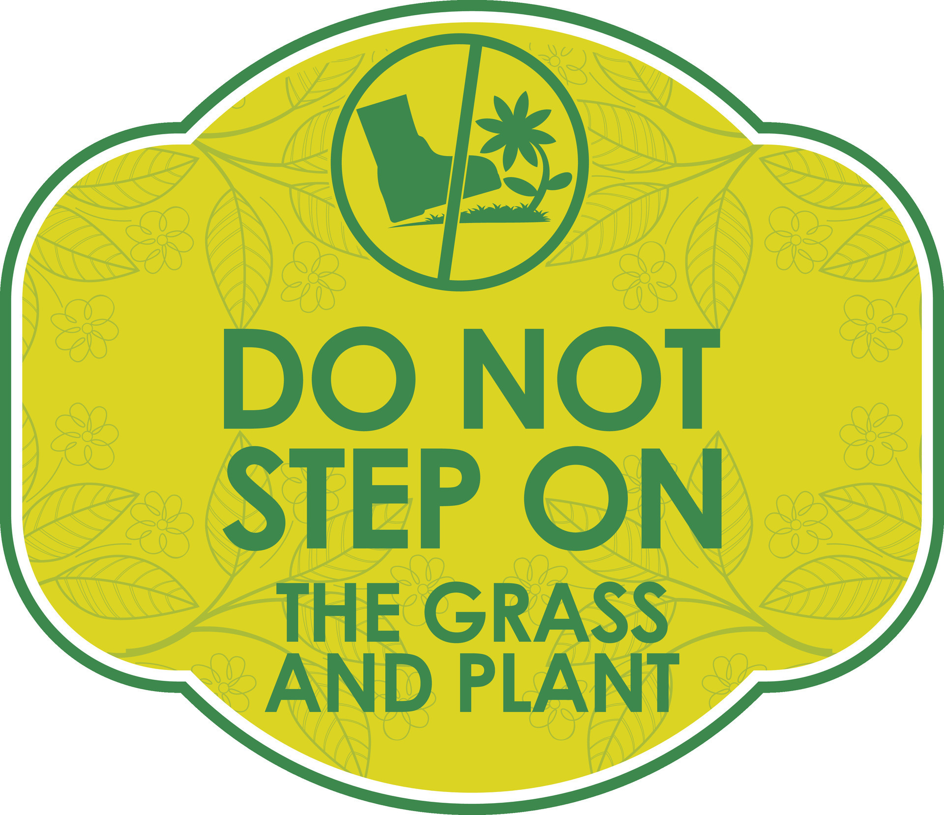 DO NOT STEP ON THE GRASS AND PLANT SIGNAGE HIGH RESOLUTION READY TO USE ...