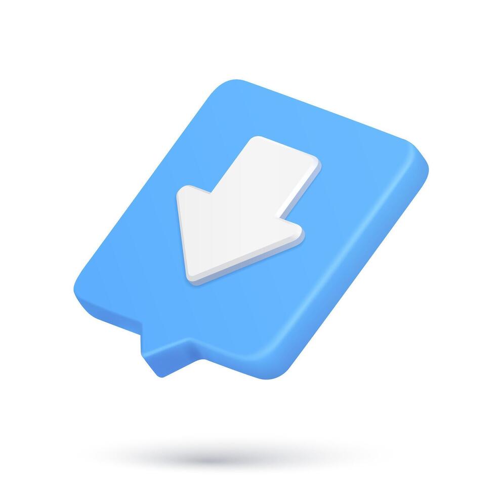 Realistic quick tips arrow down download pointer speech bubble cyberspace notification 3d icon ...