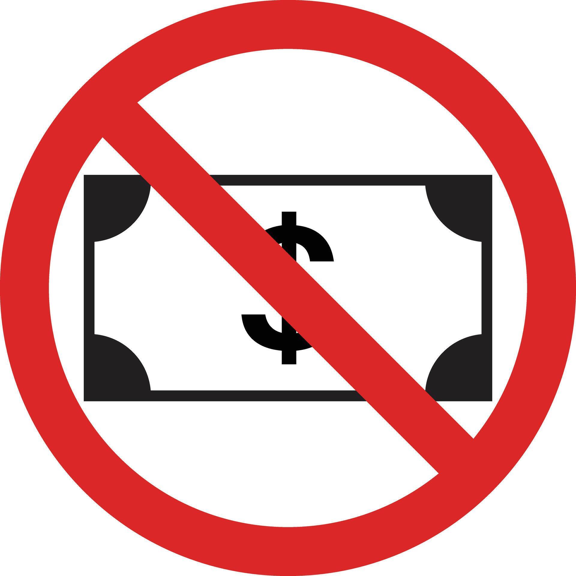 No Cash Sign . No Cash Allowed Prohibition Sign . No Dollar Allowed