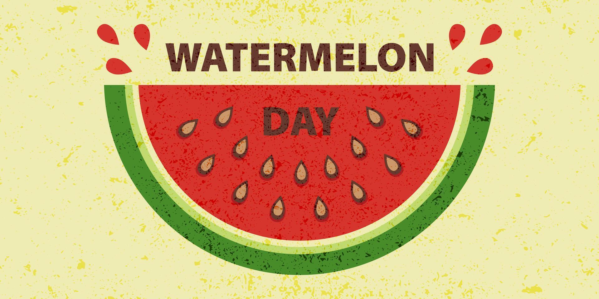 Greeting poster for National Watermelon Day on August 3rd. Vintage ...