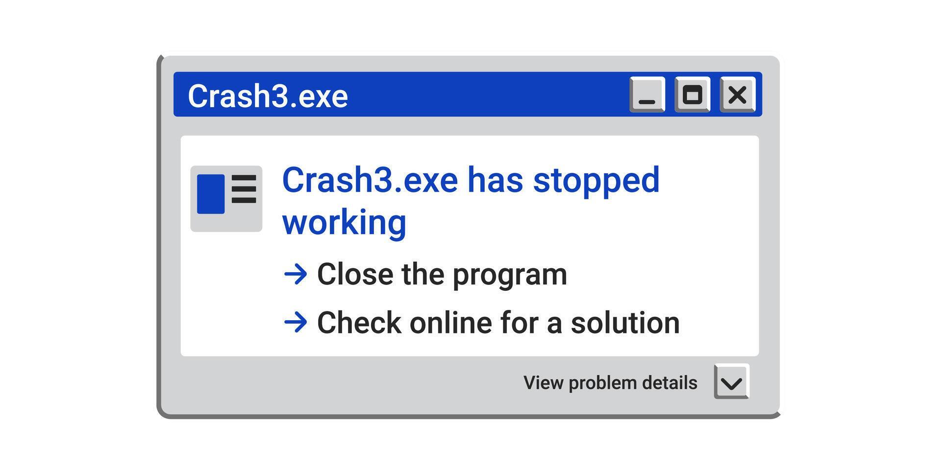 Crash old window. Error message pop up. Program stopped working. 50379845 Vector Art at Vecteezy