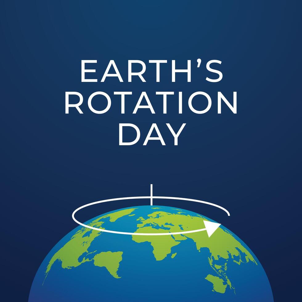 Earths Rotation Day design template good for celebration usage. Earths ...