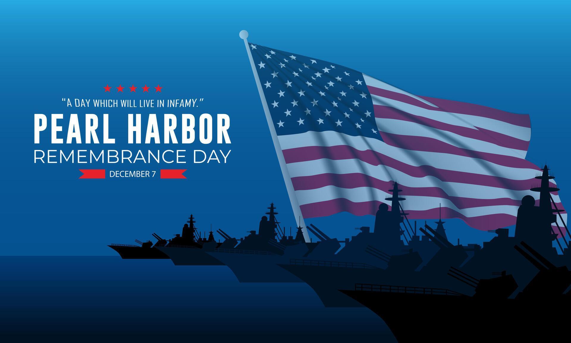 National Pearl Harbor Remembrance Day December 7 with battleships and flag background ...
