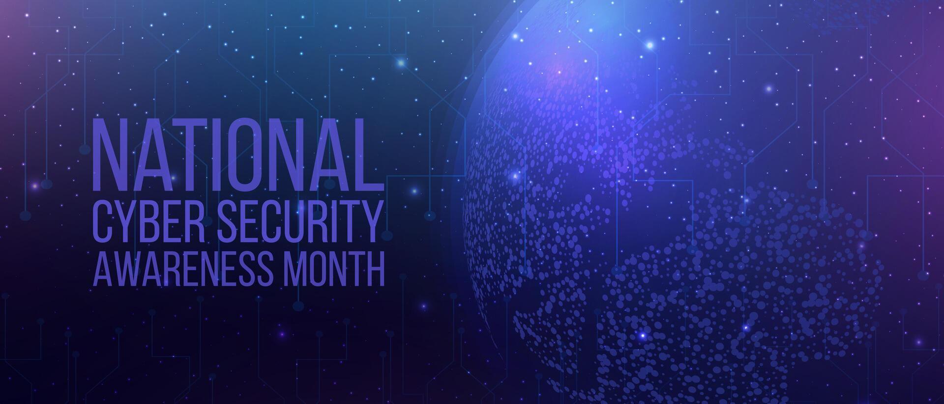 National Cyber Security Awareness Month. Cyber security, world protection concept with globe map ...