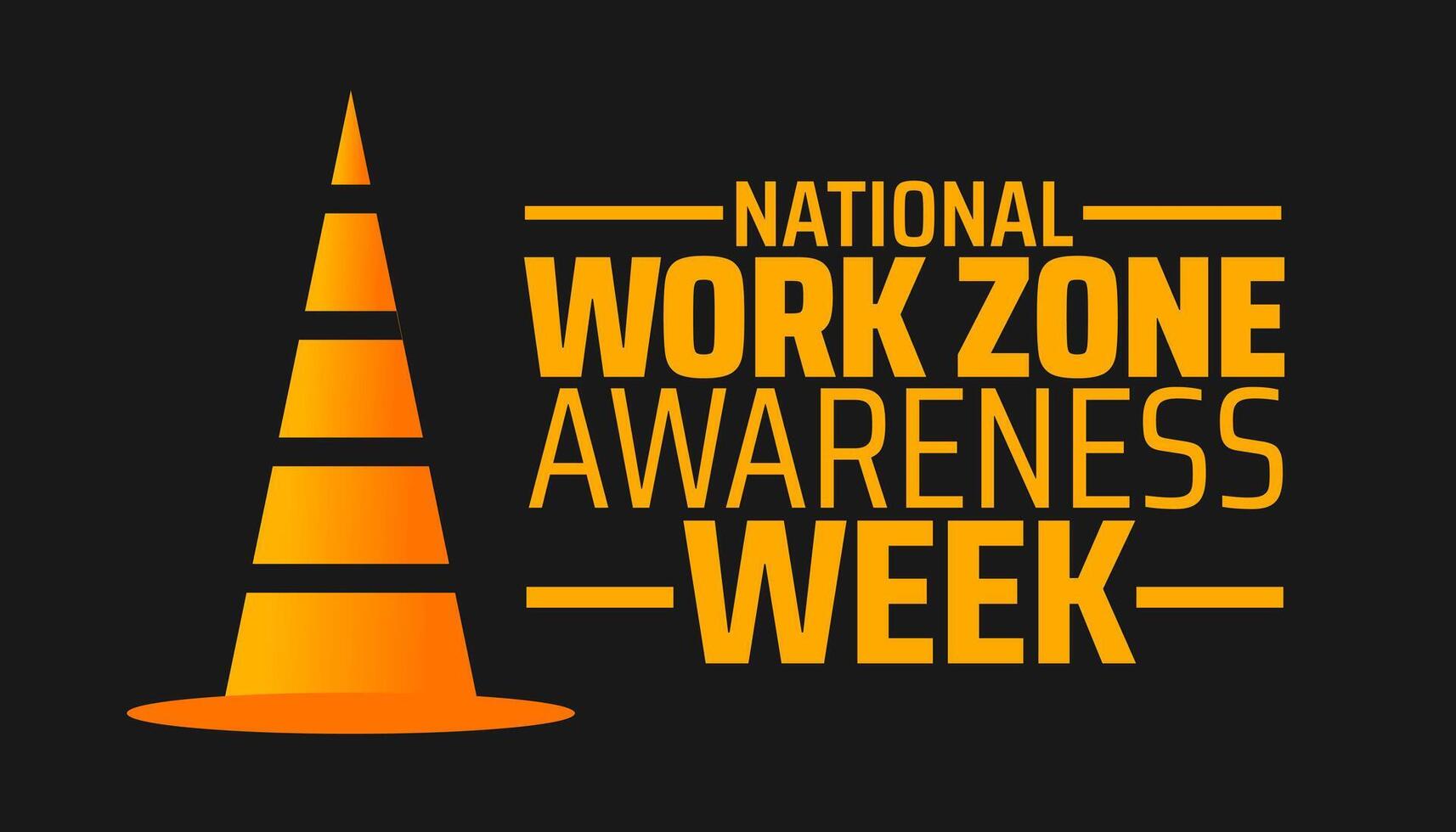National Work Zone Awareness Week background banner or poster design ...