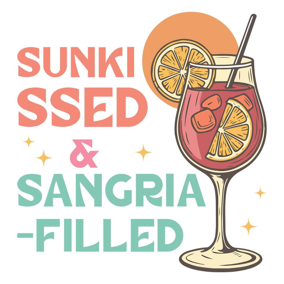 Sunkissed Sangria - Vintage Summer Beach T-shirt Design, Retro Beach Sunshine Illustration ...