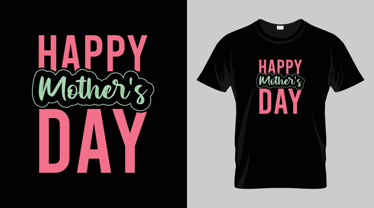 Happy Mothers Day T Shirt Vector Art, Icons, and Graphics for Free Download