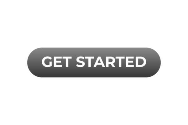 Get Started Button Vector Art, Icons, and Graphics for Free Download Get Started Button Vector Art, Icons, and Graphics for Free Download